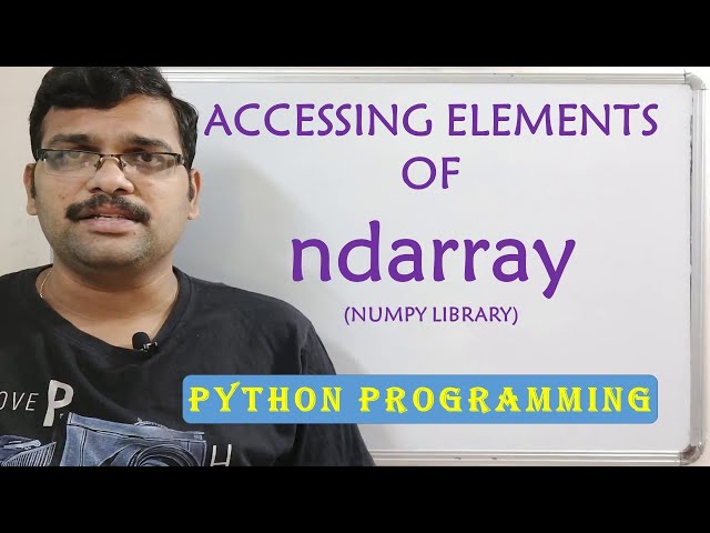 فیلم آموزشی: دسترسی به عناصر NDARRAY در NUMPY - PYTHON PROGRAMMING با زیرنویس فارسی - فیلمهای ...
