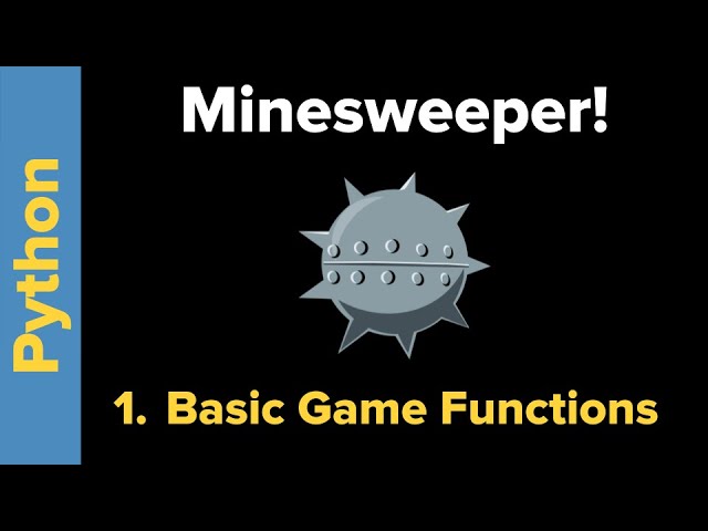 فیلم آموزشی آموزش بازی Python Minesweeper Basic Game Functions با زیرنویس فارسی فیلمهای