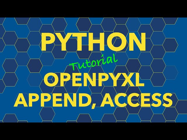 فیلم آموزشی Python Openpyxl Append، Populate، Access Data با زیرنویس فارسی فیلمهای Python