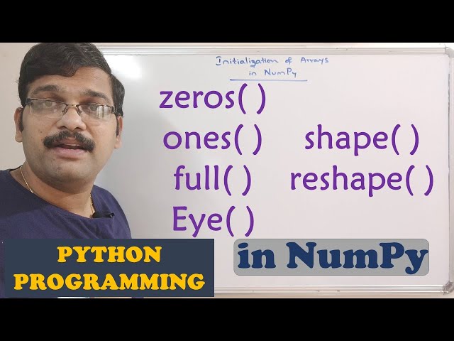 فیلم آموزشی: راه اندازی آرایه ها در NUMPY ( ZEROS( , ONES( ) ,FULL( ) , EYE( ) FUNCTIONs ...