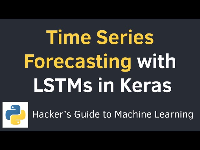 فیلم آموزشی: پیش‌بینی سری زمانی با LSTM با استفاده از TensorFlow 2 و Keras در پایتون با زیرنویس ...