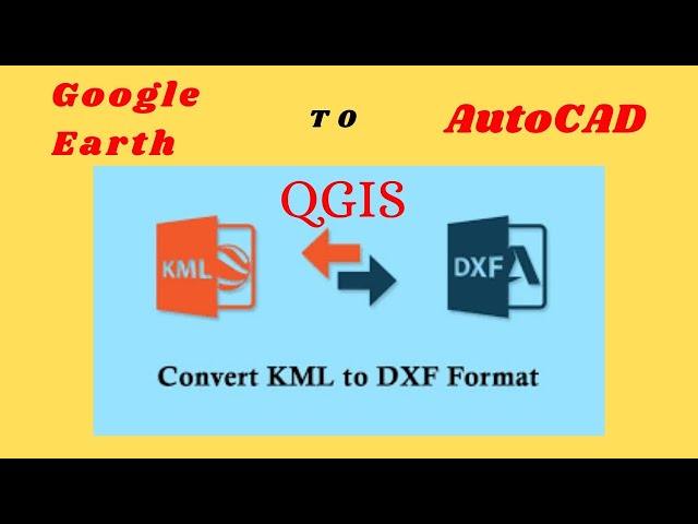 فیلم آموزشی: kml به اتوکد | تبدیل kml به cad | نحوه تبدیل (kmz/kml) به ...